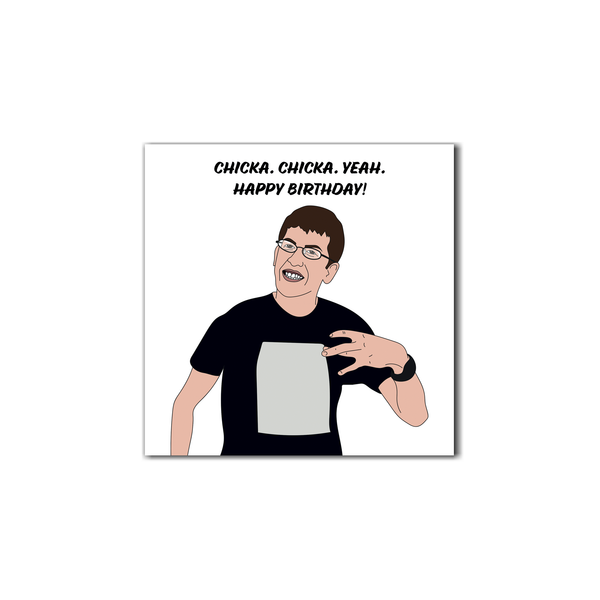 Chicka Chicka Yeah Birthday Card – nicelysaidco